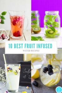 10 Best Fruit Infused Water Recipes | Mom on the Side