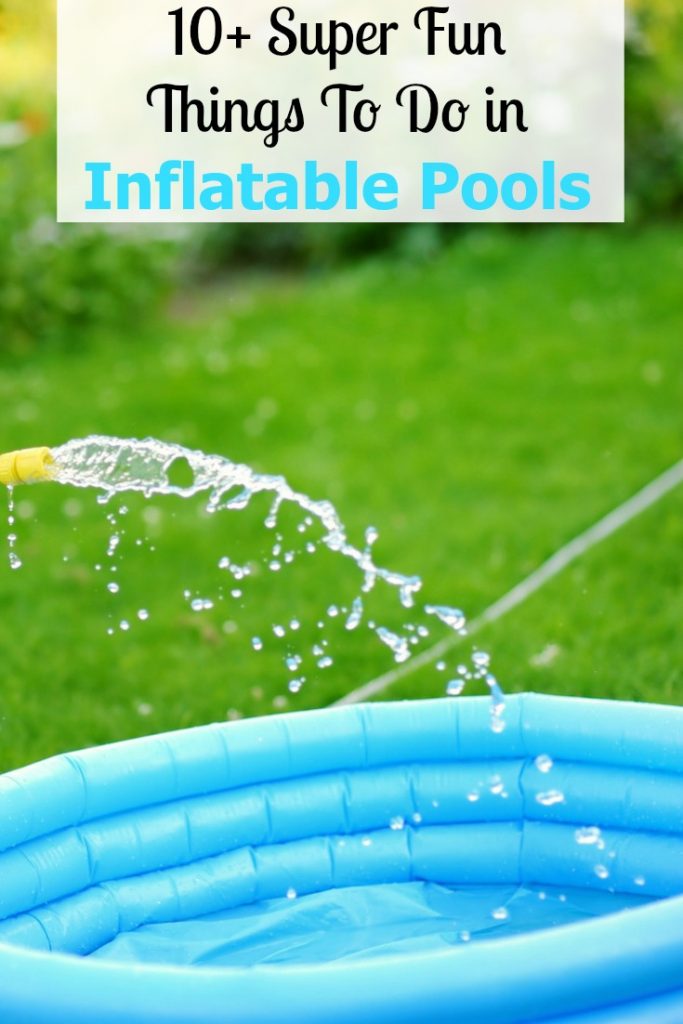 10+ Super Fun Things To Do in Inflatable Pools | Mom on the Side