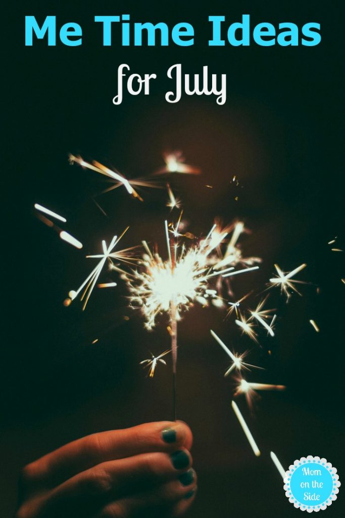 Me Time Idea for July to Relax and Unwind | Mom on the Side