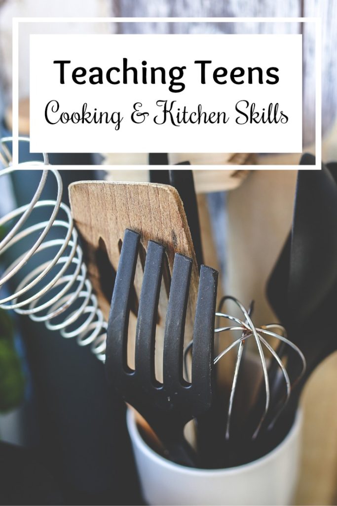 Teaching Teens Cooking and Kitchen Skills - 4 Fun Weeks