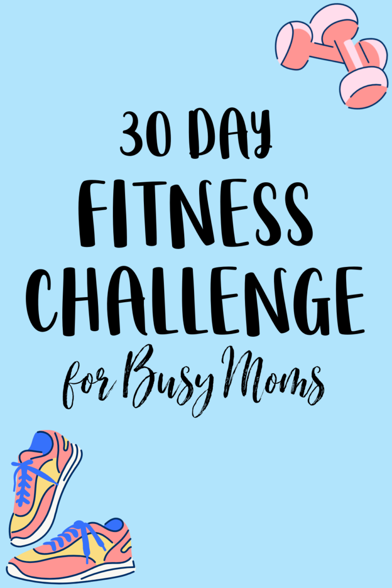 30 Day Fitness Challenge for Busy Moms - Healthier Happier YOU!