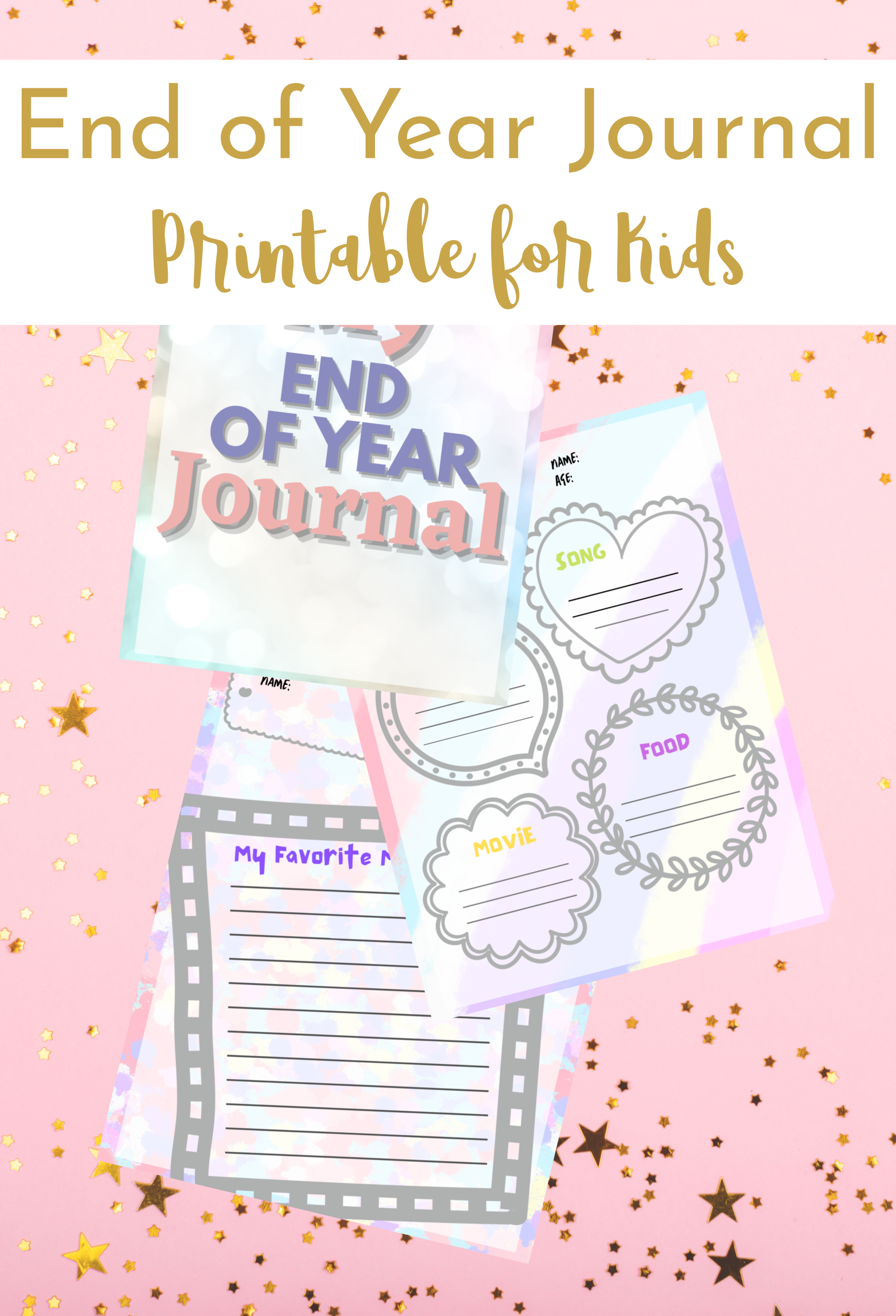 Kids End of Year Journal Printable - Fun Way to Remember Each Year