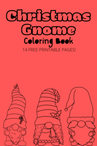 Free Christmas Gnome Coloring Book - 14 Pages!
